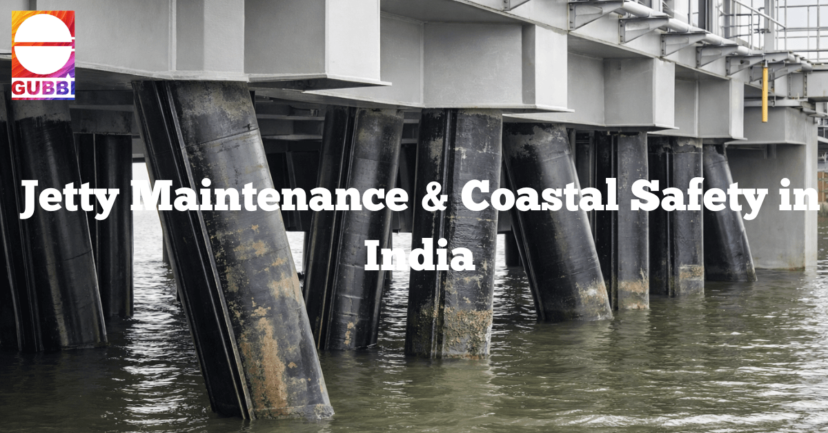 Jetty Deterioration in Coastal India Causes Repair Solutions
