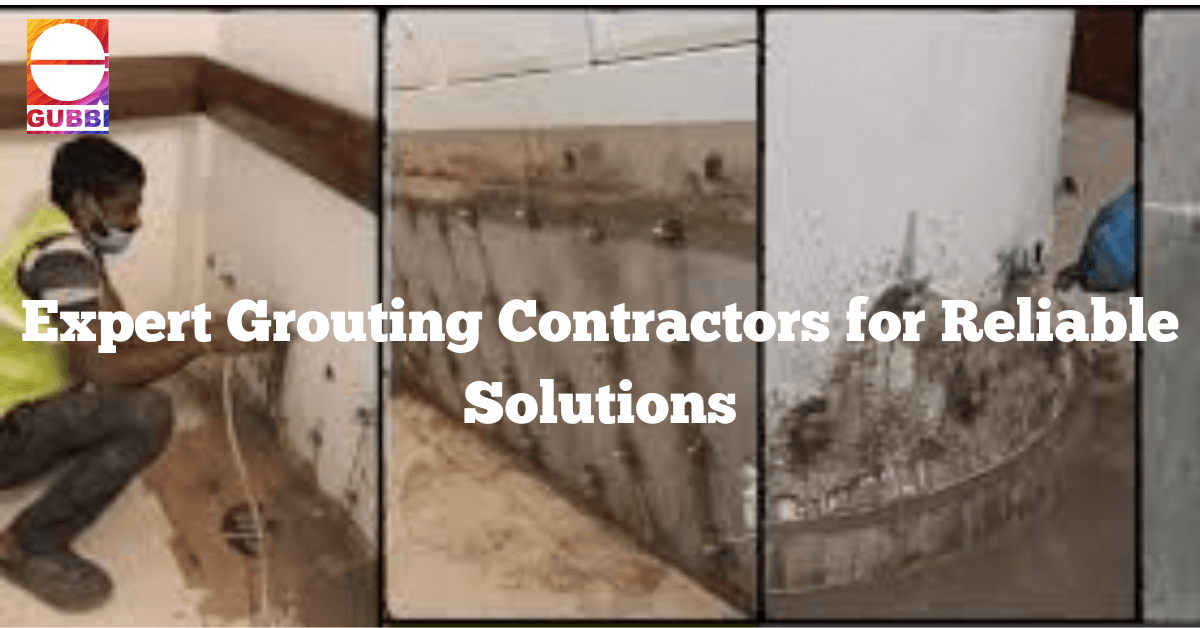 India's Best Grouting Contractors | High-Strength Solutions
